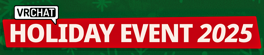 Holiday Event 2025 - VRChat Wiki